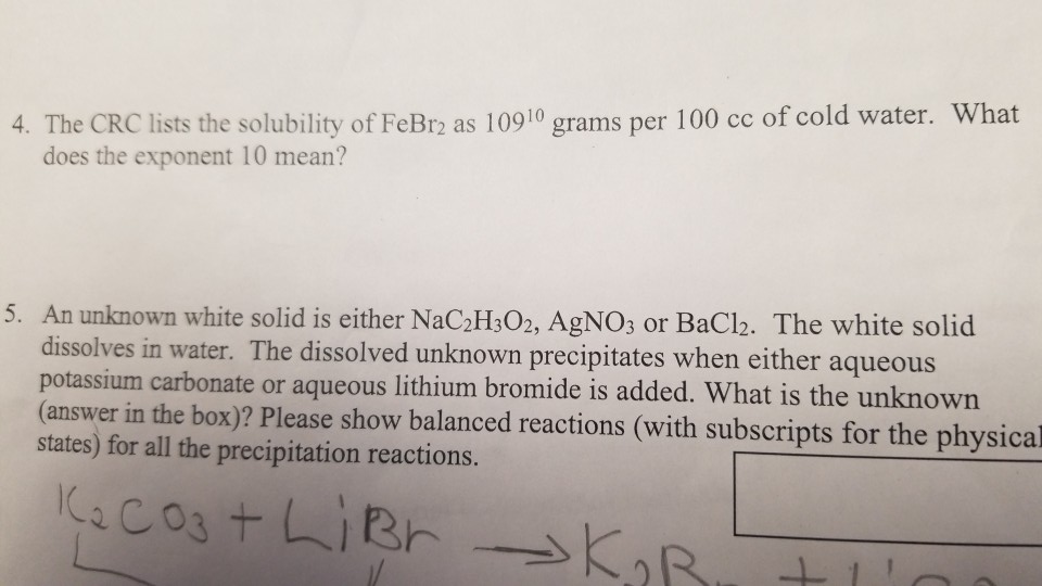 Solved 4. The CRC lists the solubility of FeBr2 as 10910 | Chegg.com