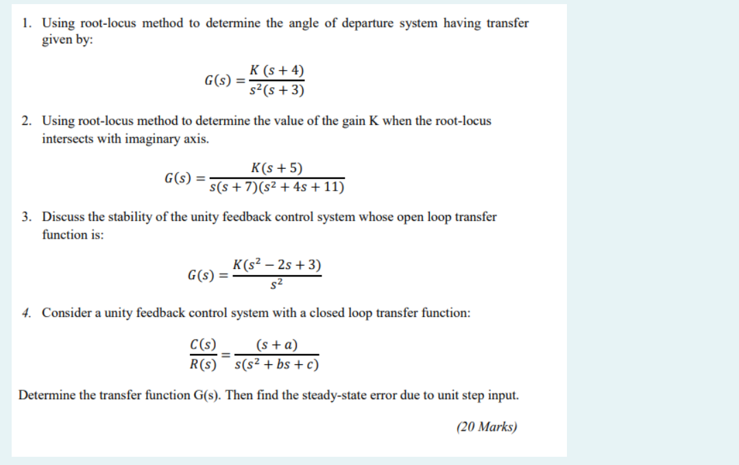 Solved 1 Using Root Locus Method To Determine The Angle Of