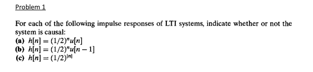 Solved Problem 1For each of ﻿the following impulse responses | Chegg.com
