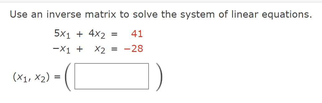 Solved Use an inverse matrix to solve the system of linear | Chegg.com