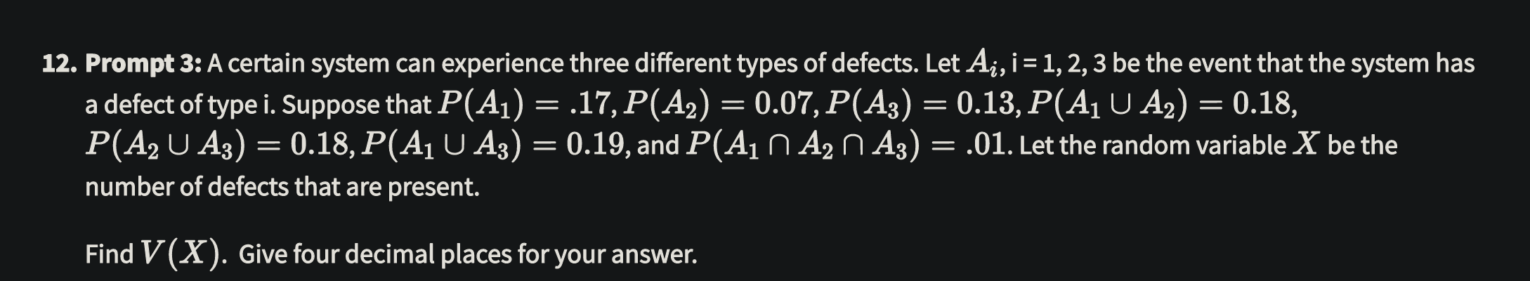Solved 12. Prompt 3 : A certain system can experience three | Chegg.com