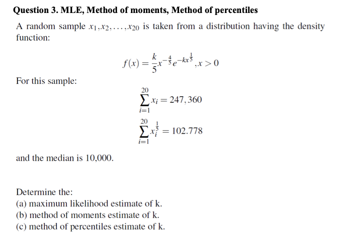 Solved Question 3 mle Method Of Moments Method Of