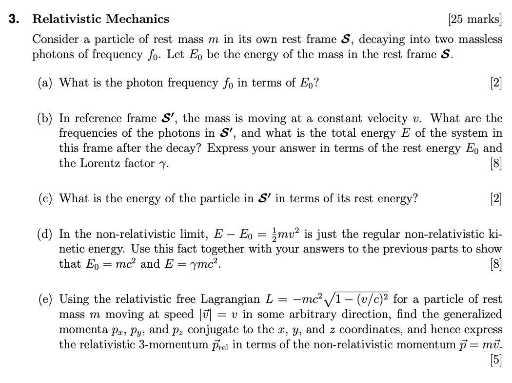 Solved Relativistic Mechanics [25 marks] Consider a particle | Chegg.com