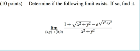 Solved Determine if the following limit exists. If so, find | Chegg.com