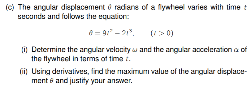 Solved (c) The angular displacement o radians of a flywheel | Chegg.com