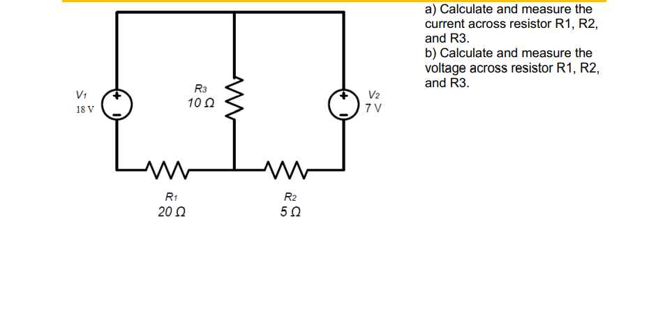 Solved a) Calculate and measure the current across resistor | Chegg.com