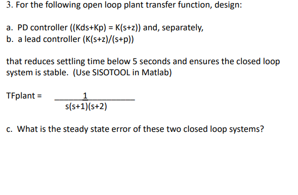 3. For the following open loop plant transfer | Chegg.com