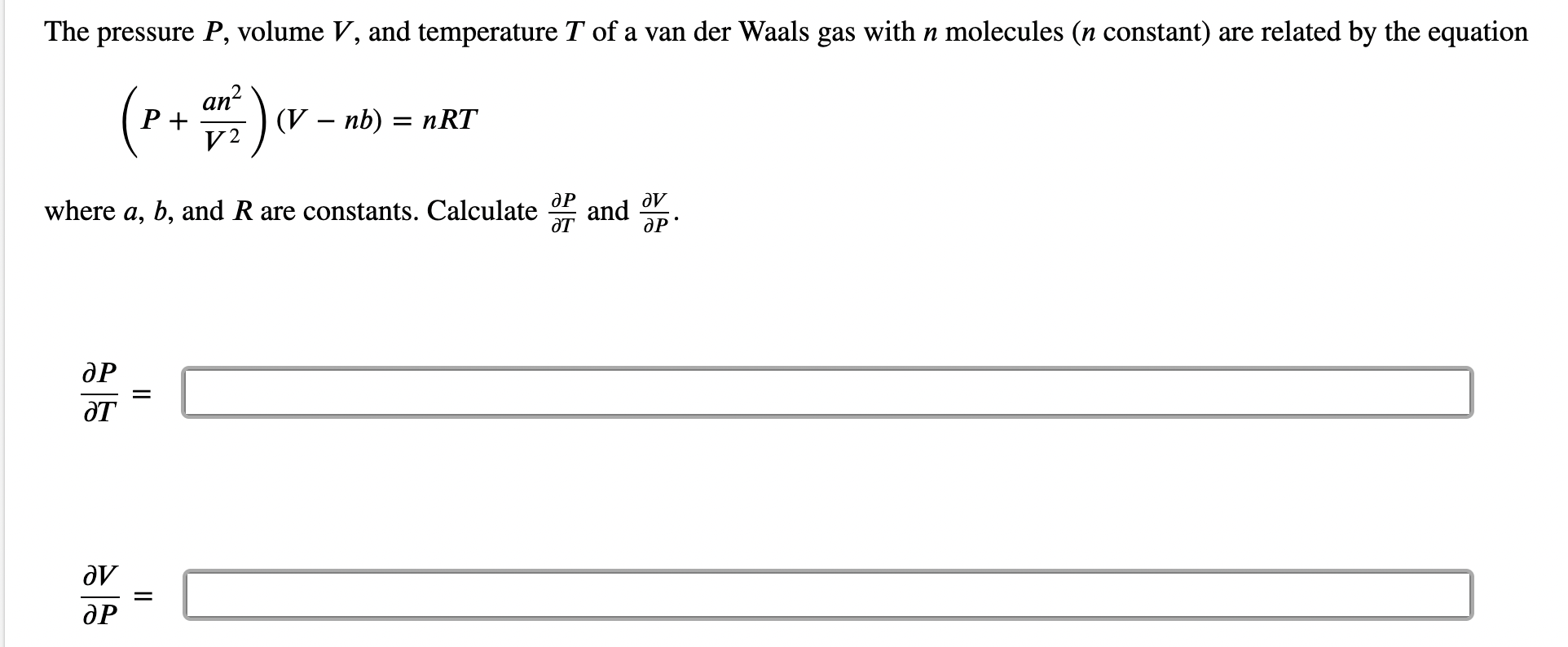 Solved (P+V2an2)(V−nb)=nRT where a,b, and R are constants. | Chegg.com