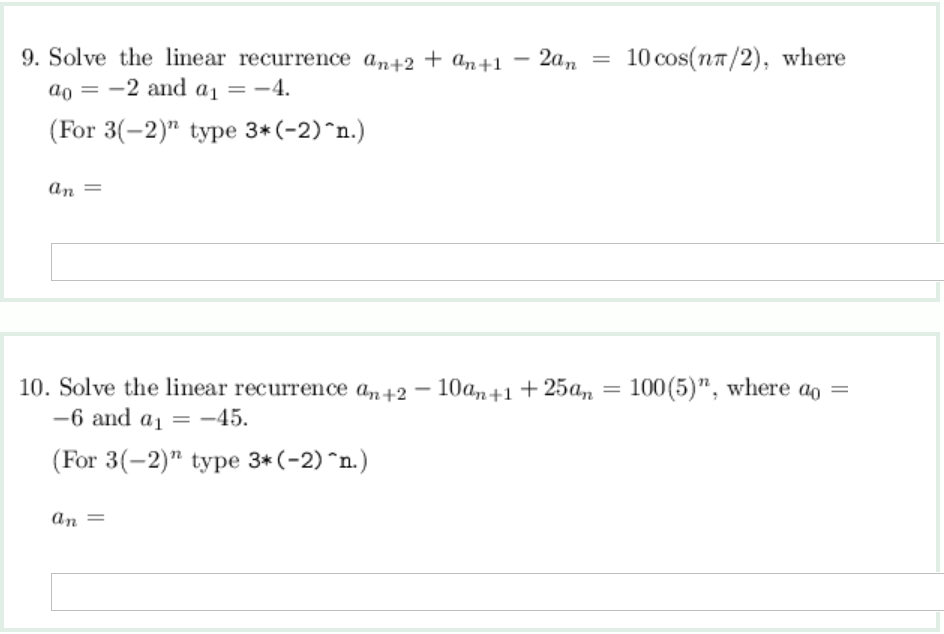 Solved 9. Solve the 10 cos(nπ/2), linear recurrence where | Chegg.com