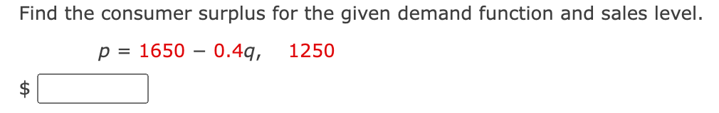 Solved Find the consumer surplus for the given demand | Chegg.com
