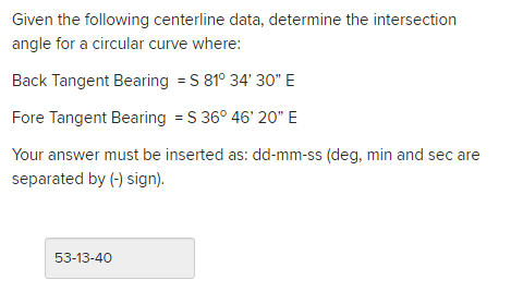 Solved Given the following centerline data, determine the | Chegg.com