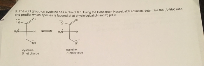 Solved The -SH group on cysteine has a pka of 8.3 Using the | Chegg.com