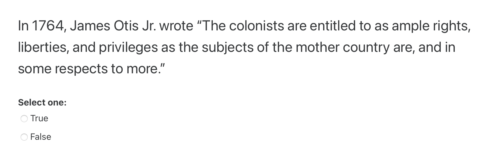 In 1764, James Otis Jr. wrote "The colonists are | Chegg.com