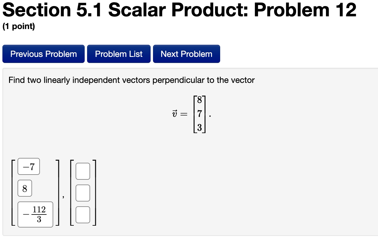Solved Section 5.1 Scalar Product: Problem 12 (1 point) | Chegg.com