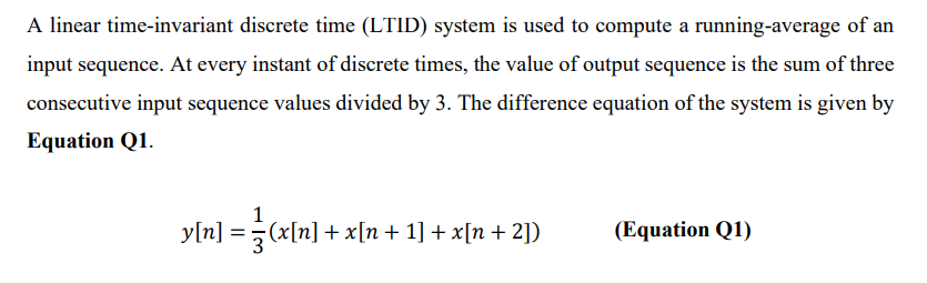 Solved A Linear Time Invariant Discrete Time Ltid System