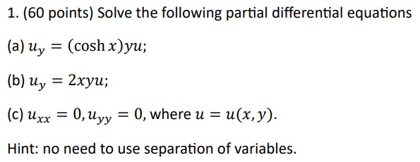 Solved 1. (60 points) Solve the following partial | Chegg.com Solved 1. (60 points) Solve the following partial | Chegg.com