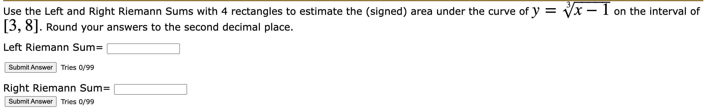 Solved Use the Left and Right Riemann Sums with 4 rectangles | Chegg.com