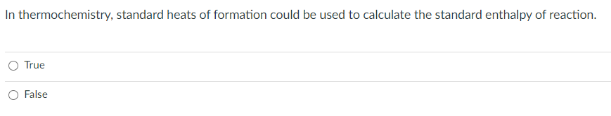 Solved In thermochemistry, standard heats of formation could | Chegg.com