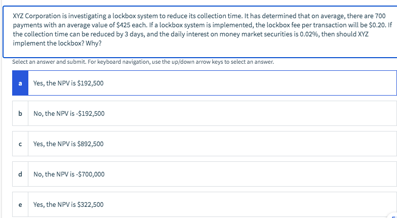 Solved XYZ Corporation is investigating a lockbox system to | Chegg.com