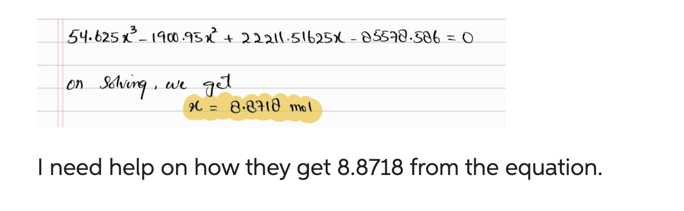 Solved 54.625x3−1900.95x2+22211.51625x−85578.586=0 on | Chegg.com