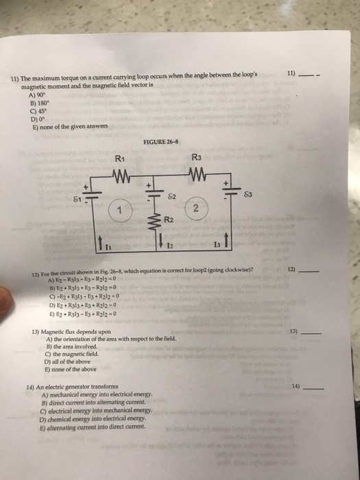 Solved 11) The maximum torque on a current carrying loop | Chegg.com