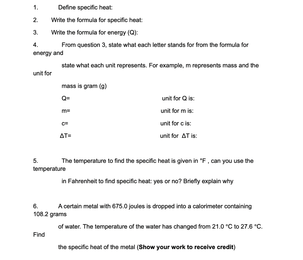 Solved 1. Define specific heat: 2. Write the formula for | Chegg.com