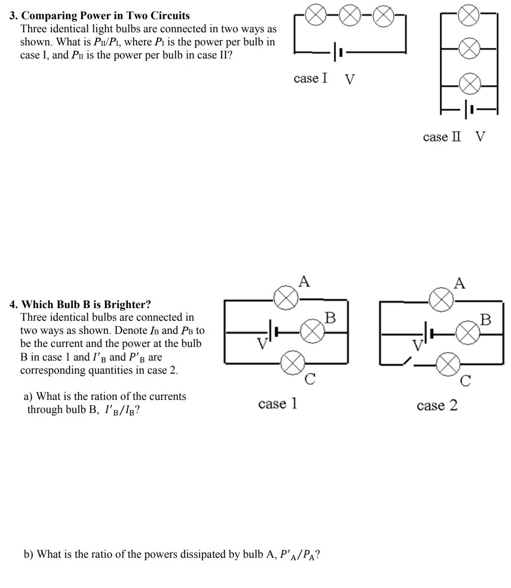 Solved 3. Comparing Power in Two Circuits Three identical | Chegg.com