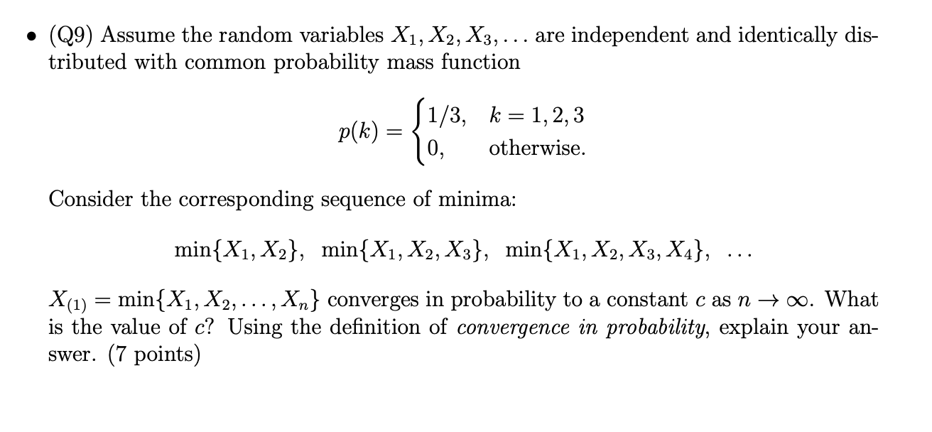 Solved • (Q9) Assume the random variables X1, X2, X3, ... | Chegg.com