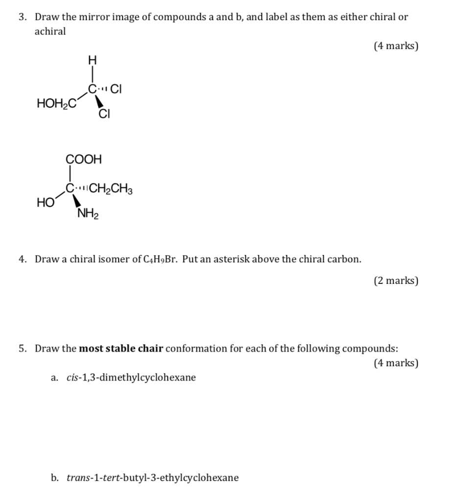 Solved 3. Draw the mirror image of compounds a and b, and | Chegg.com