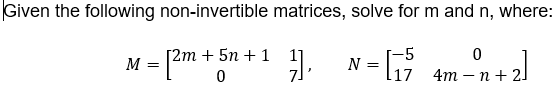Solved Given the following non-invertible matrices, solve | Chegg.com
