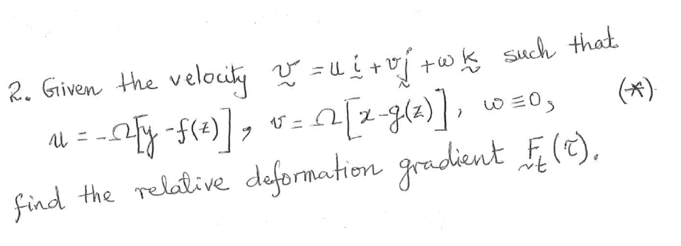 Solved 2. Given the velocity ∼v=u∼i+vj+w∼k such that | Chegg.com
