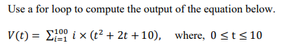 Solved Use a for loop to compute the output of the equation | Chegg.com