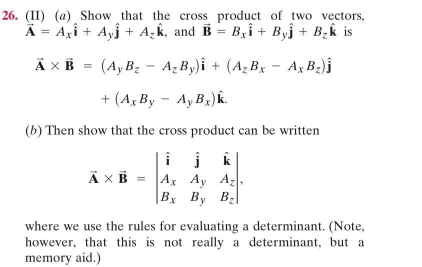 Solved 6. (II) (a) Show that the cross product of two | Chegg.com