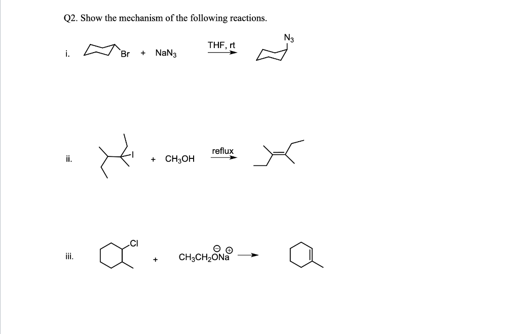 Solved Q2. Show the mechanism of the following reactions. N3 | Chegg.com