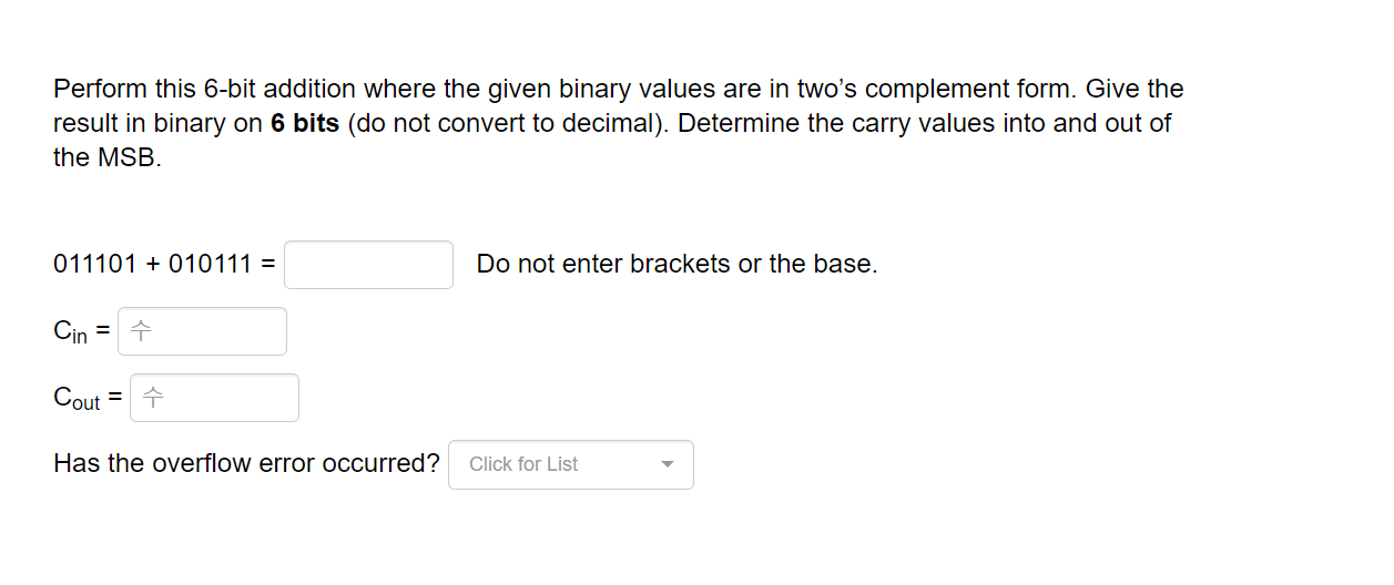 Solved Perform this 6-bit addition where the given binary | Chegg.com
