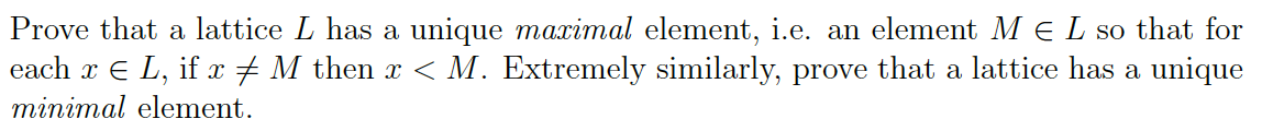 Solved Prove that a lattice L has a unique maximal element, | Chegg.com