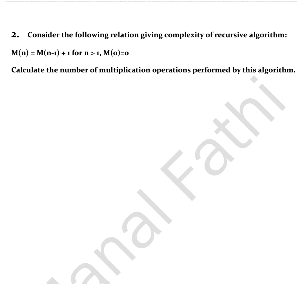 Solved 2. Consider the following relation giving complexity | Chegg.com