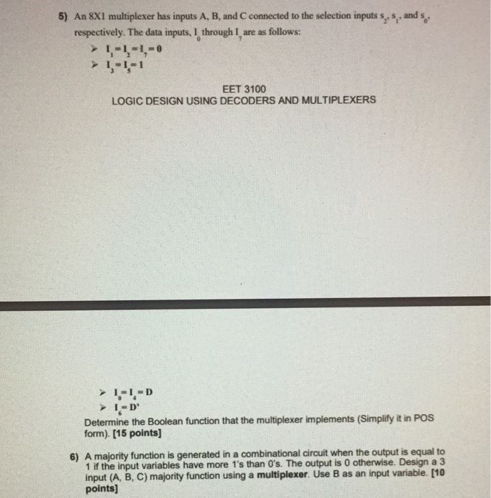 Solved 5 An Andxi Multiplexer Has Inputs A B And C 