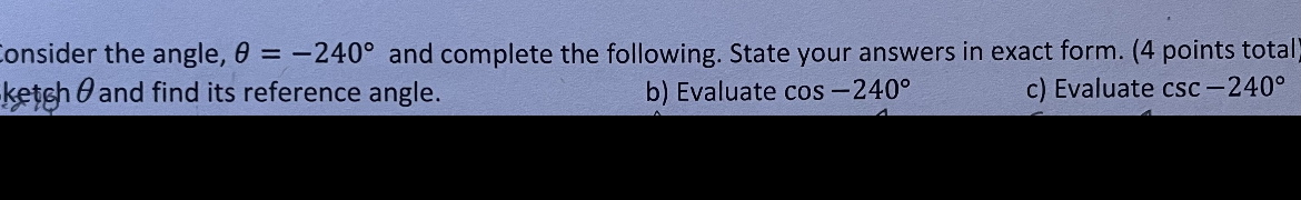 Solved onsider the angle, θ=−240∘ and complete the | Chegg.com