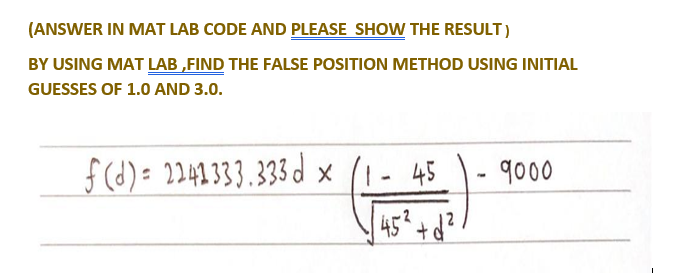 Solved (ANSWER IN MAT LAB CODE AND PLEASE SHOW THE RESULT) | Chegg.com