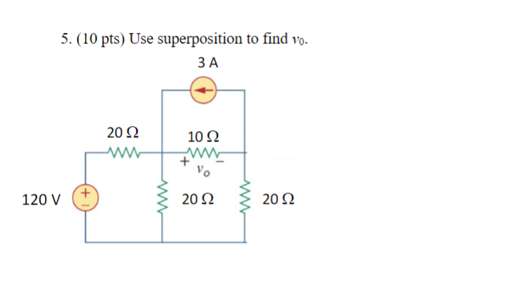 Solved 5. (10 pts) Use superposition to find v0. | Chegg.com