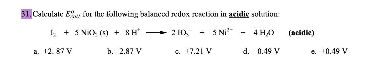 Solved 31. Calculate Ecell o for the following balanced | Chegg.com