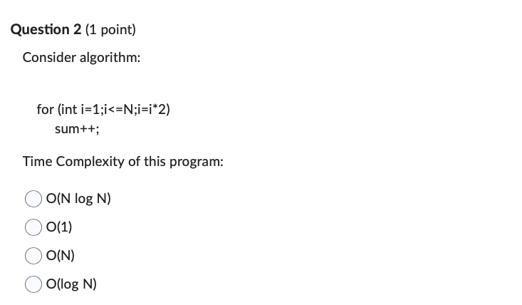 Solved Consider algorithm: for (int i=1;i