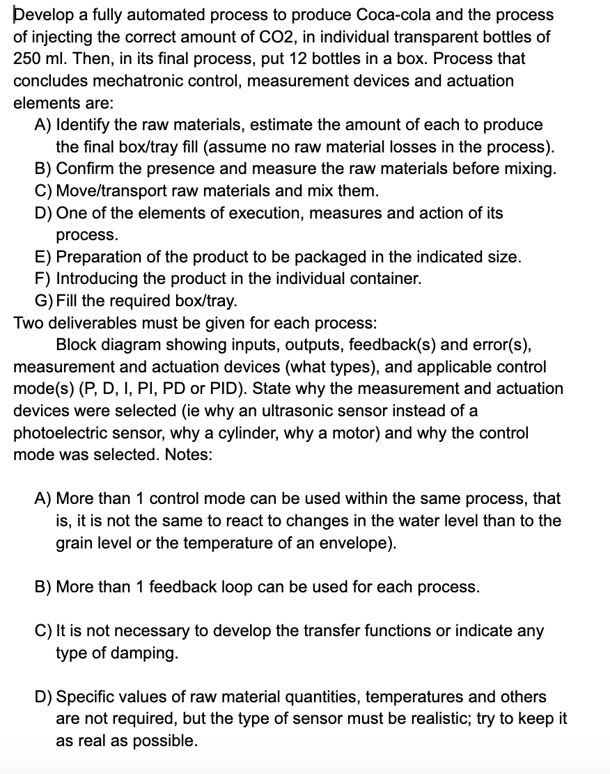 Develop a fully automated process to produce | Chegg.com
