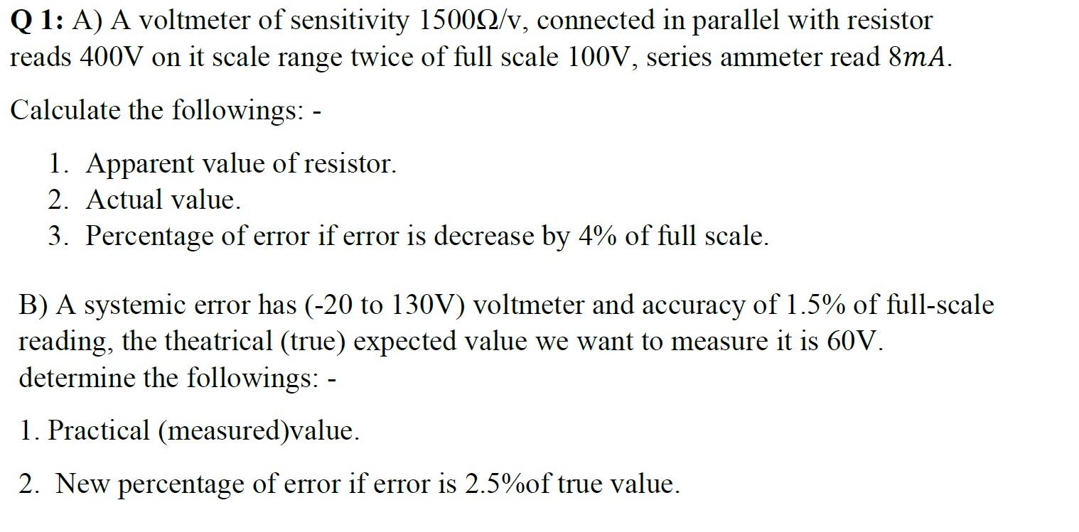 Solved Q 1: A) A voltmeter of sensitivity 150012/v, | Chegg.com