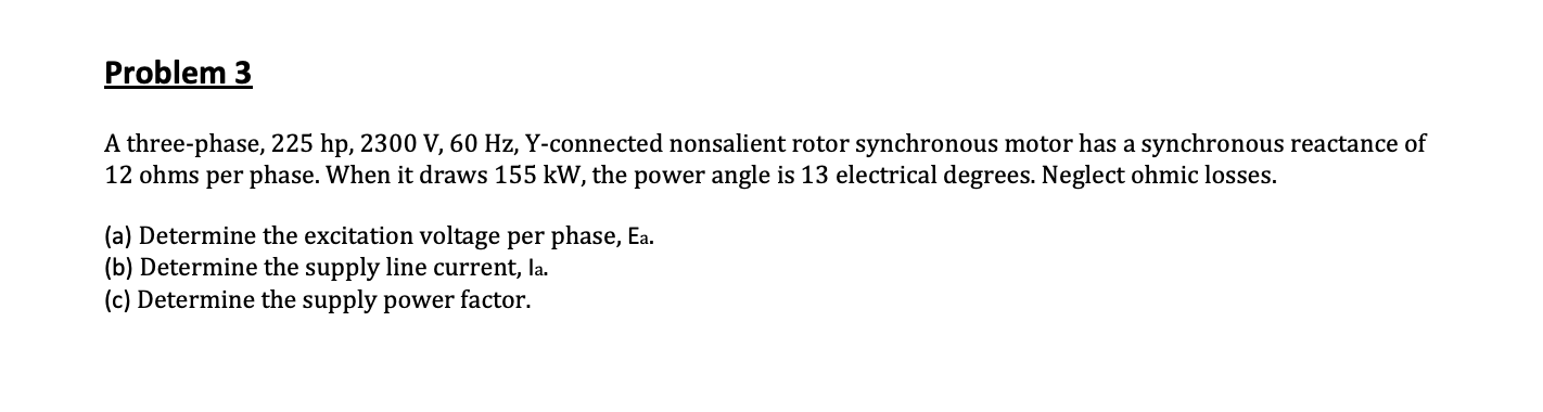 Solved Problem 3 A three-phase, 225 hp, 2300 V, 60 Hz, | Chegg.com