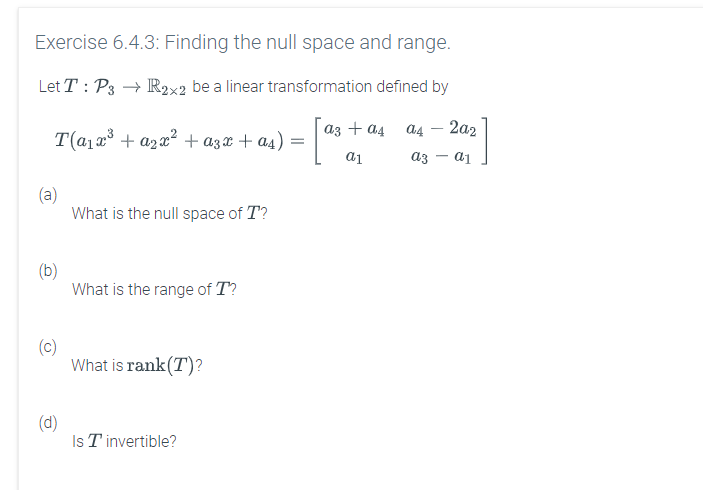 Solved Exercise 6.4.3: Finding the null space and range. Let | Chegg.com