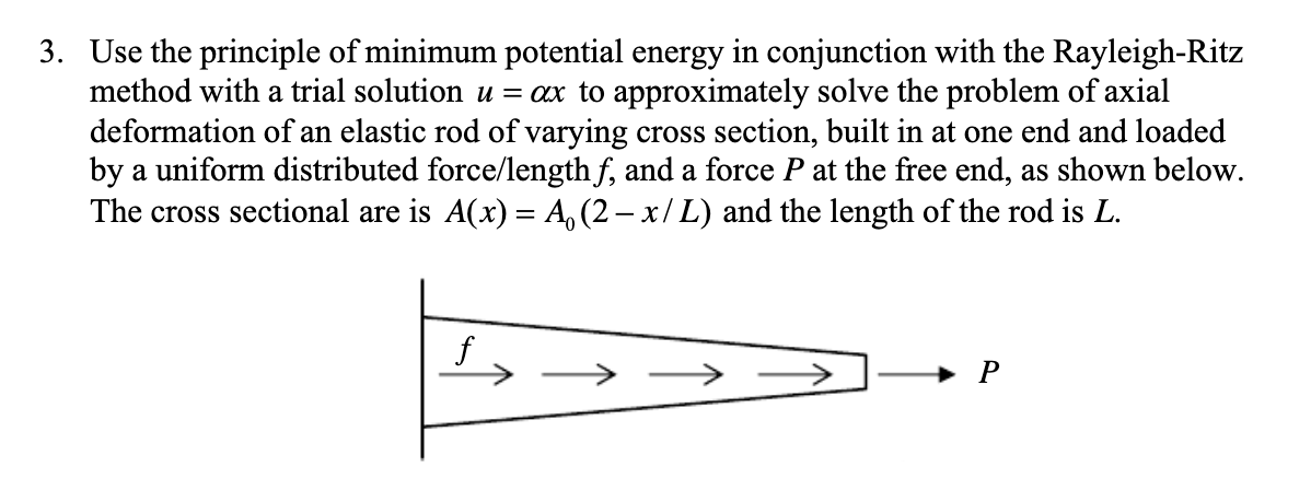 3. Use the principle of minimum potential energy in | Chegg.com