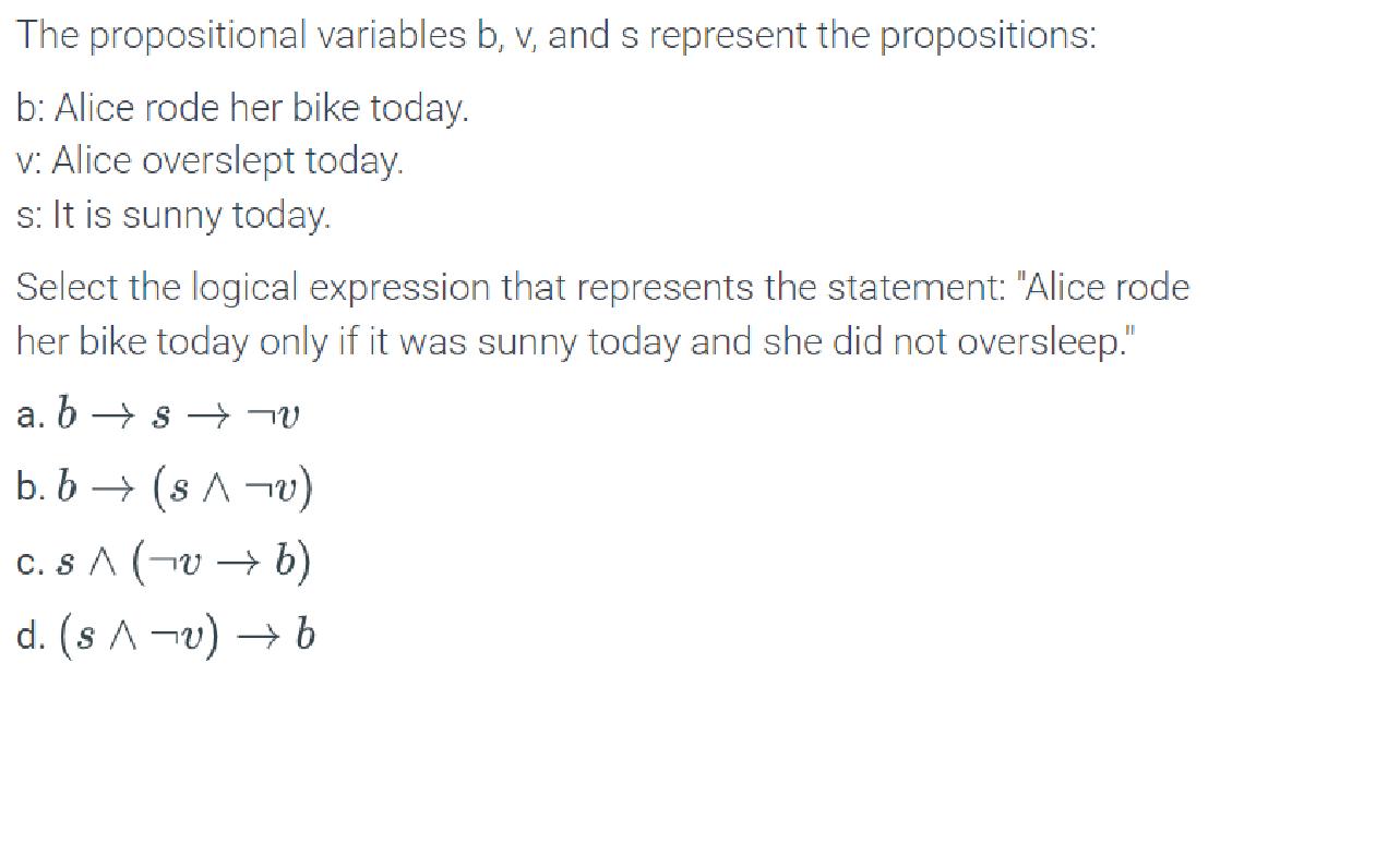 Solved The propositional variables b,v, and s represent the | Chegg.com