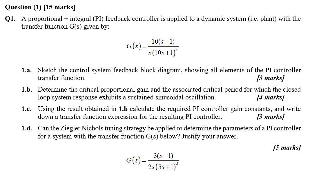Solved Question (1) [15 marks] Q1. A proportional + integral | Chegg.com